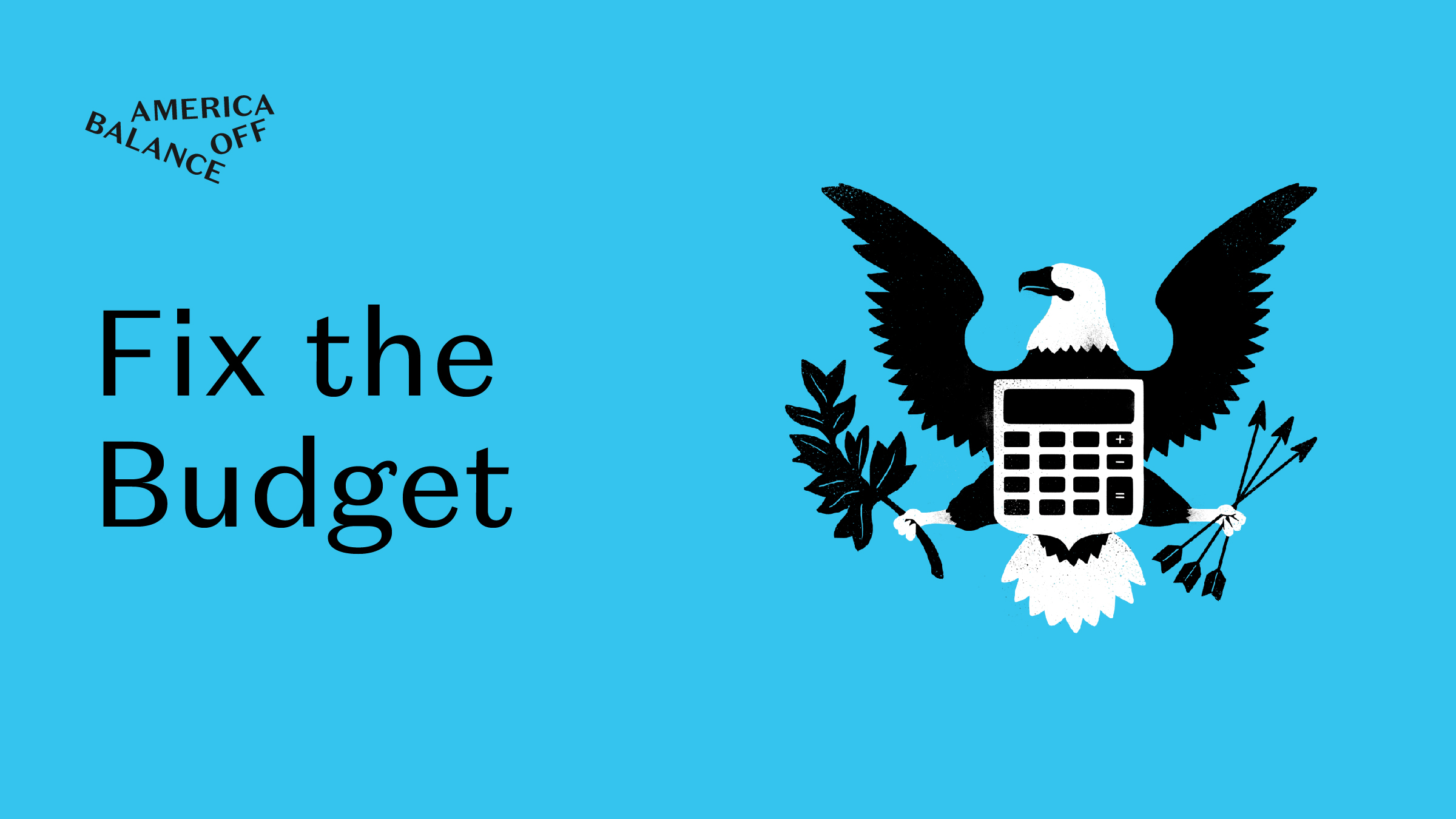 America Off Balance The Budget Calculator